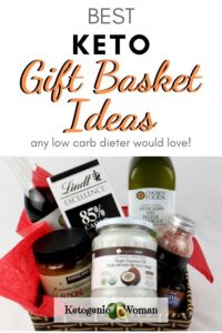 What to Put Into a Low Carb Gift Basket or Box - Ketogenic Woman