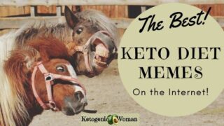 Best Keto Diet Memes on the Internet! - Ketogenic Woman